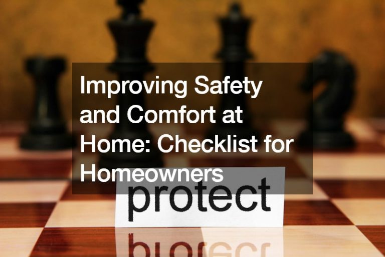 Improving Safety and Comfort at Home: Checklist for Homeowners